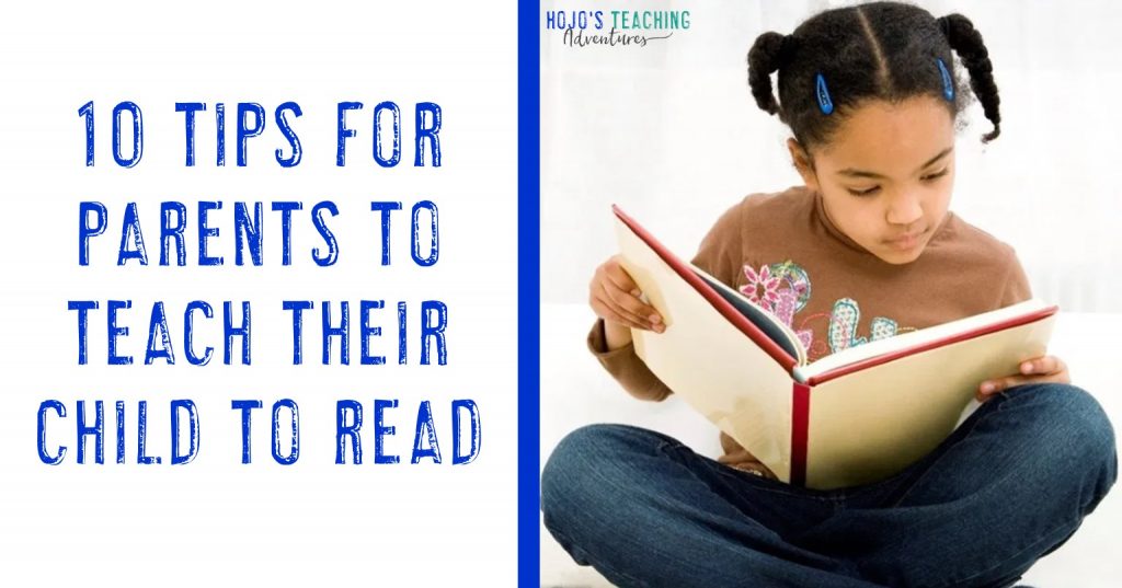 10 Basic Tips For Parents To Teach Their Child To Read HoJo