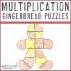 MULTIPLICATION Gingerbread Man Math Activities | December Morning Work ...