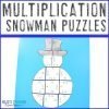 MULTIPLICATION Snowman Math Activities or Games | Winter Math Centers ...